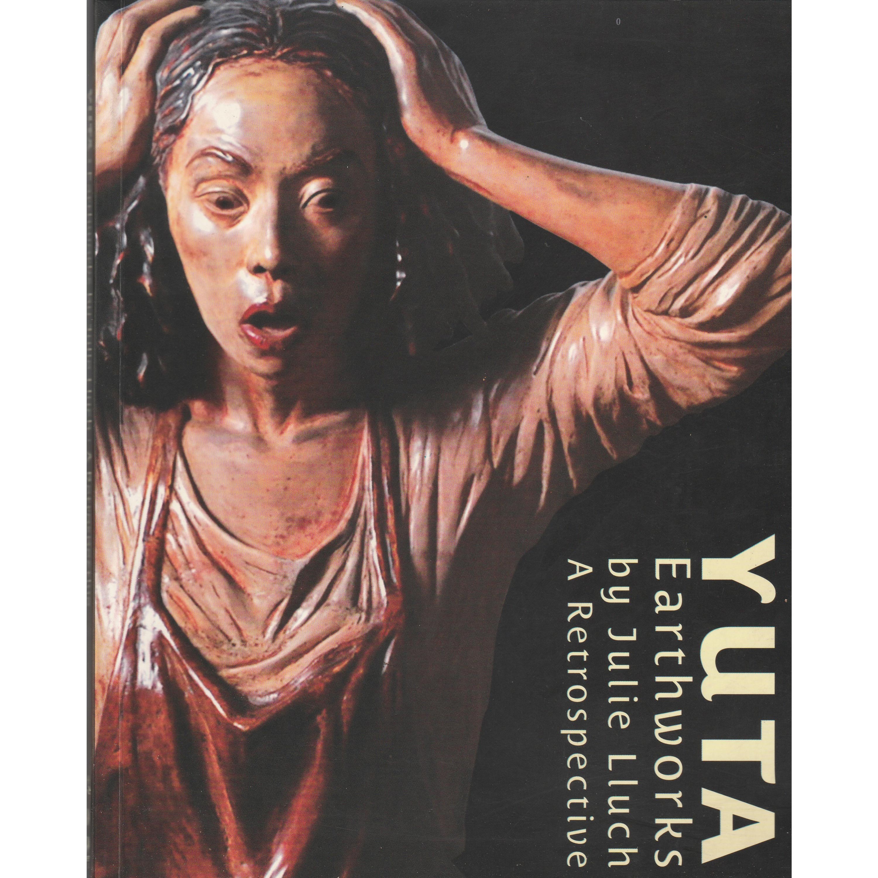 Julie Lluch - Yuta Earthworks: A Retrospective