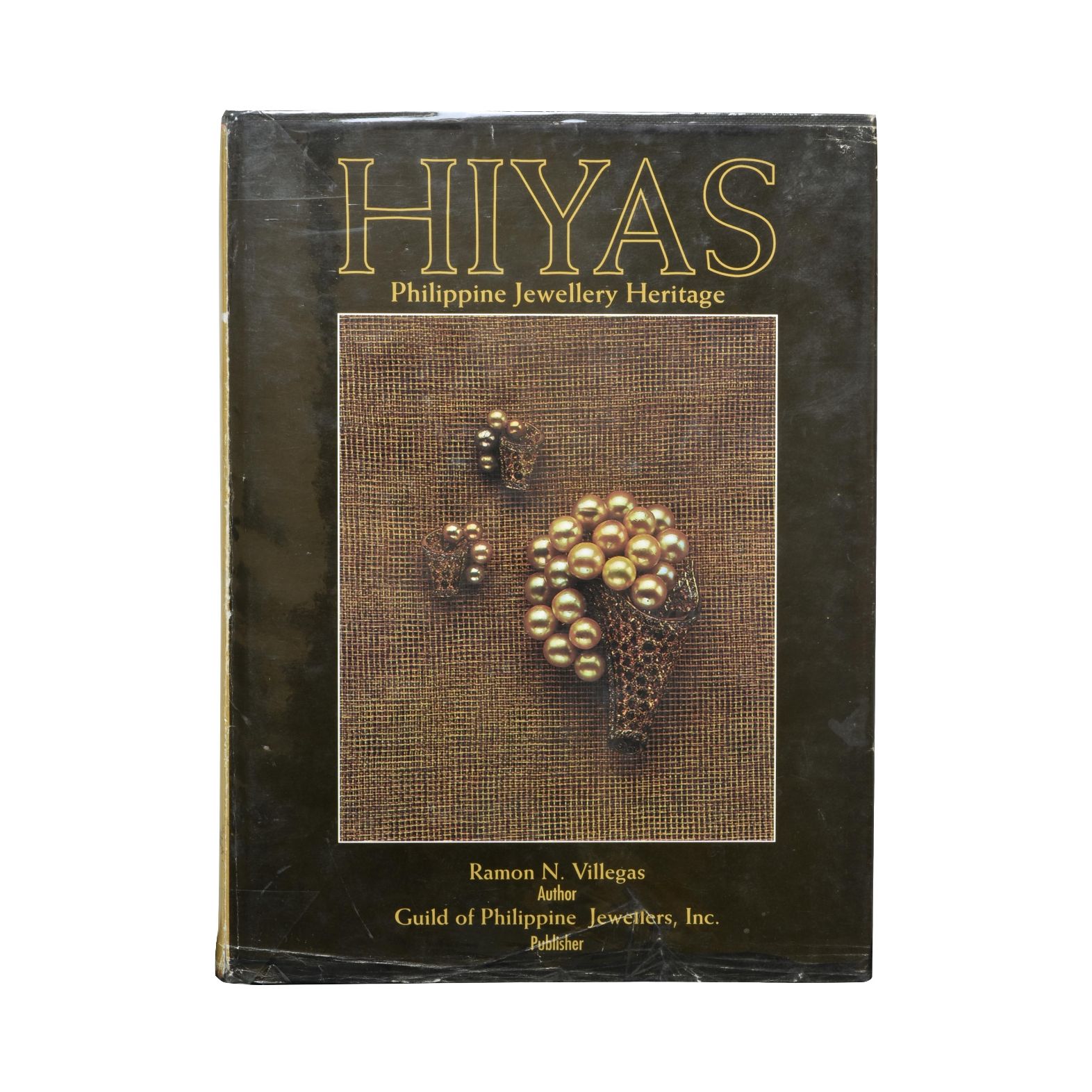 Ramon N. Villegas - Hiyas: Philippine Jewellery Heritage