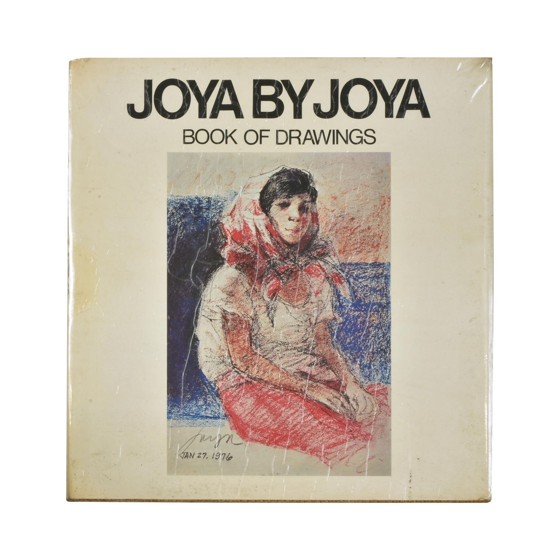 Jose T. Joya - Joya by Joya: Book of Drawings