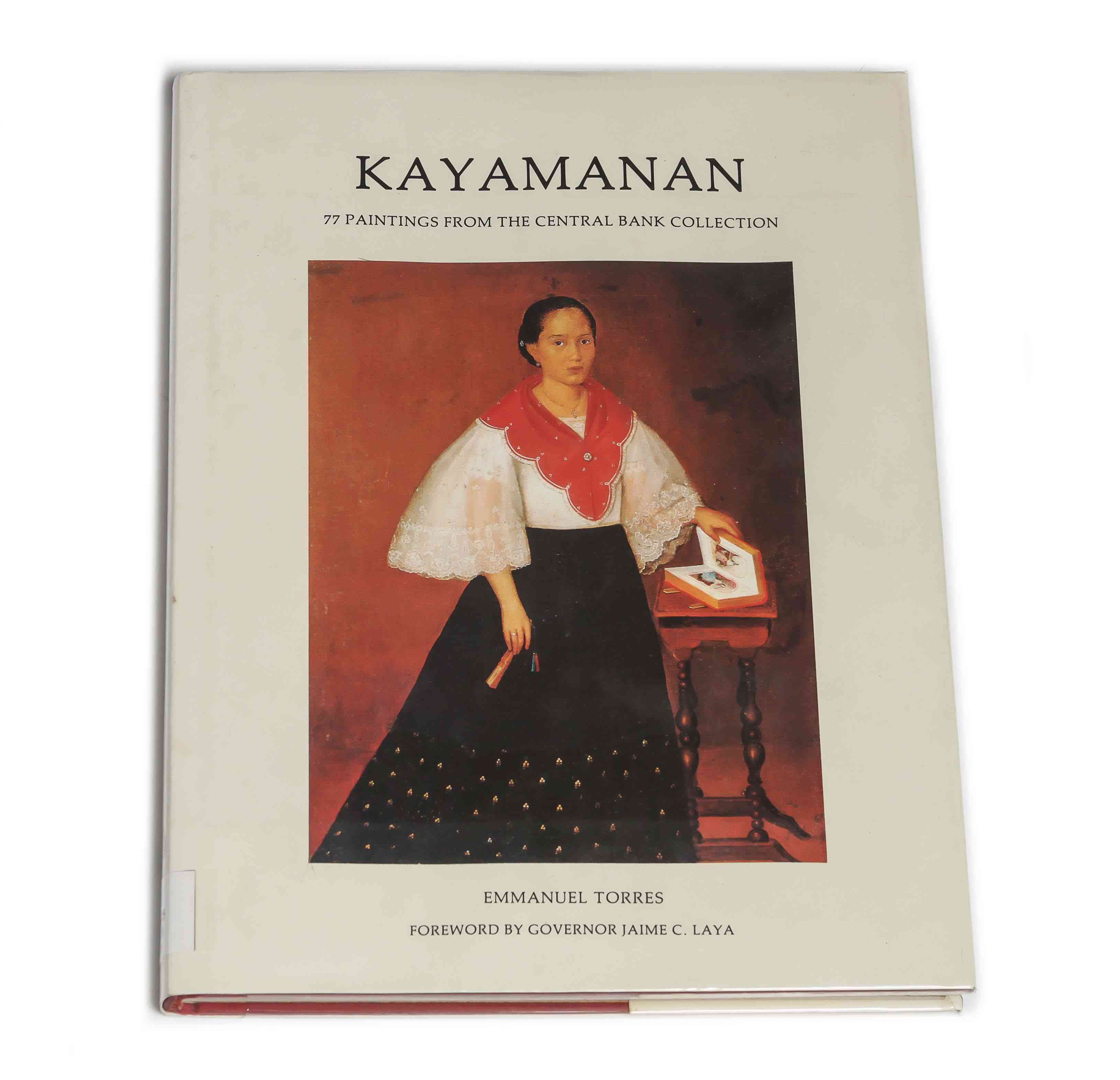 Emmanuel Torres - Kayamanan: 77 Paintings from the Central Bank Collection