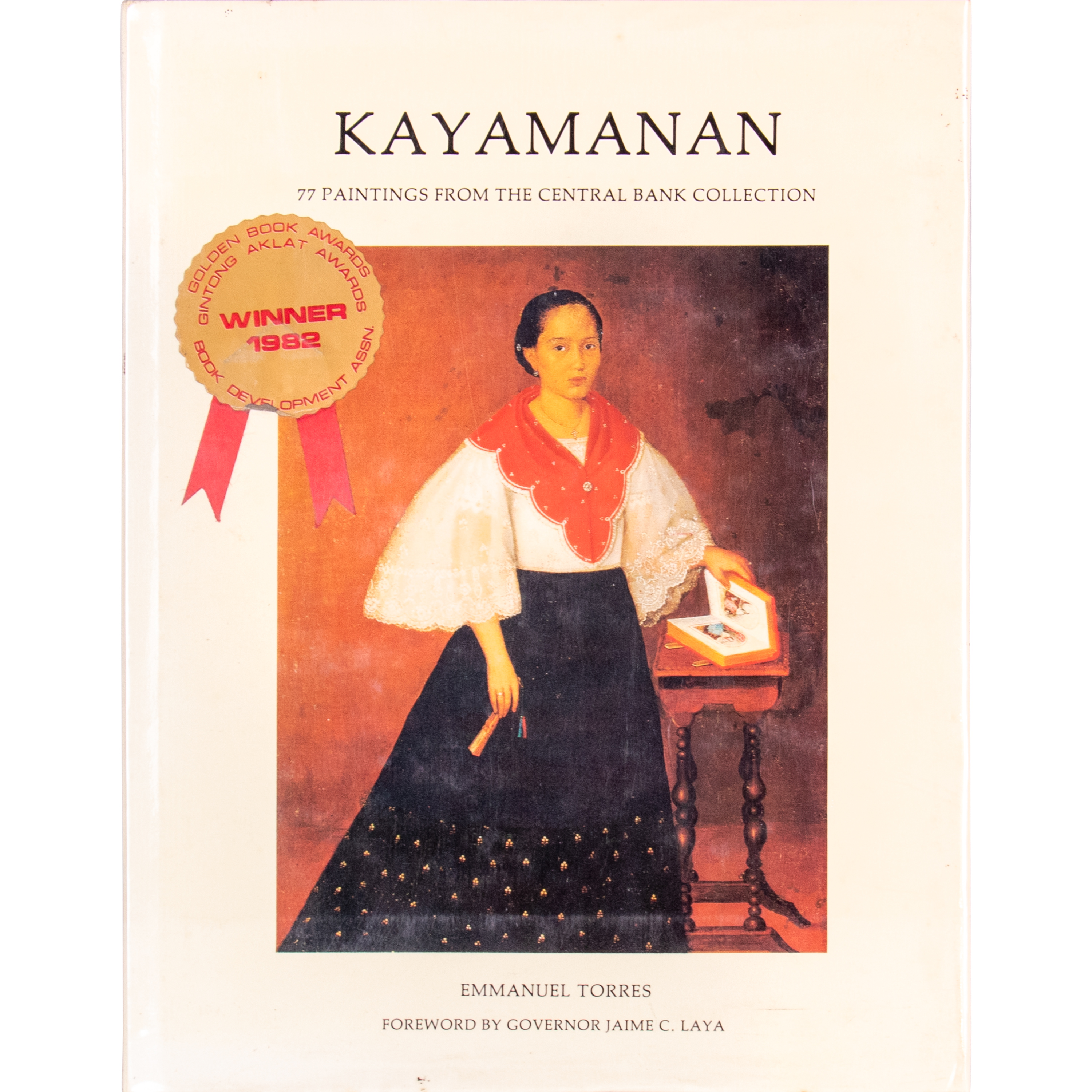 Emmanuel Torres - Kayamanan: 77 Paintings from the Central Bank Collection