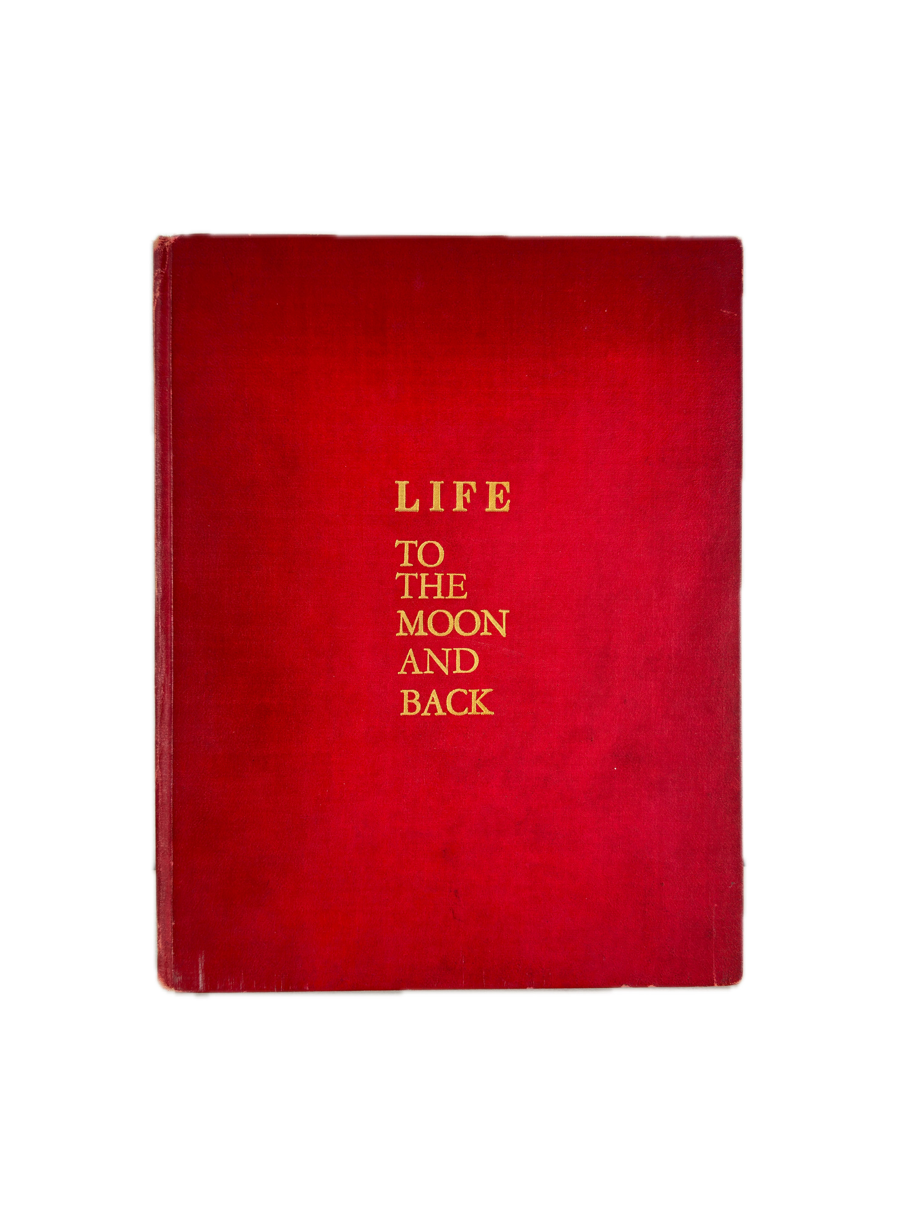 LIFE Magazine - To the Moon and Back
